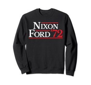 nixon ford retro election 1972 sweatshirt