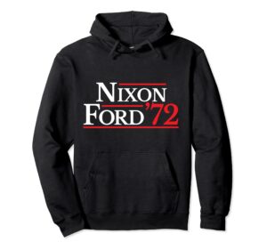 nixon ford retro election 1972 pullover hoodie