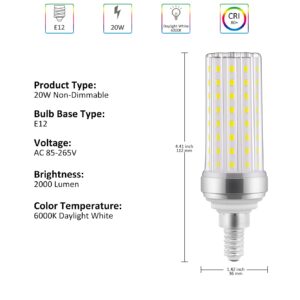 E12 LED bulbs, 20W LED Candelabra Bulbs 150 Watt Equivalent,Daylight White 6000K, ceiling fan light bulbs,2000lm, Non-Dimmable LED light bulb, LED Chandelier Bulbs for Ceiling Fan,Home Lighting,4 Pack