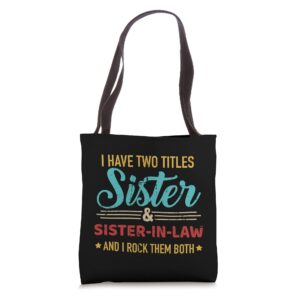 two titles sister and sister-in-law vintage retro tote bag