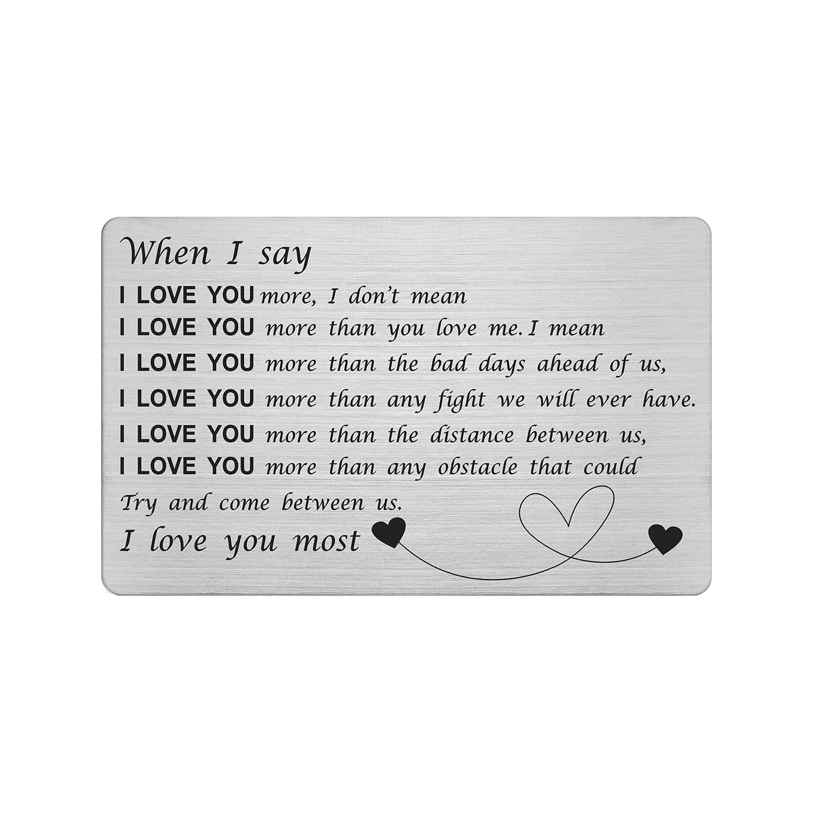 When I Say I Love You More, I Love You Most Gifts for Husband, Engraved Wallet Card Insert for Men, Personalized Anniversary Present Ideas