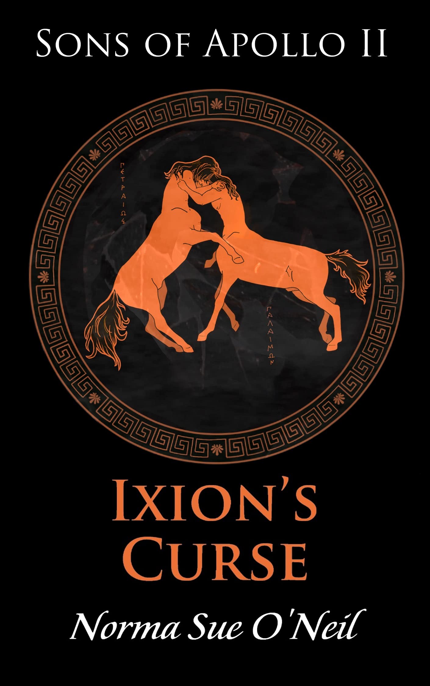 Ixion's Curse (Sons Of Apollo Book 2)