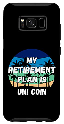 Galaxy S8 Uni Coin Crypto, My Retirement Plan is Uni Coin Case