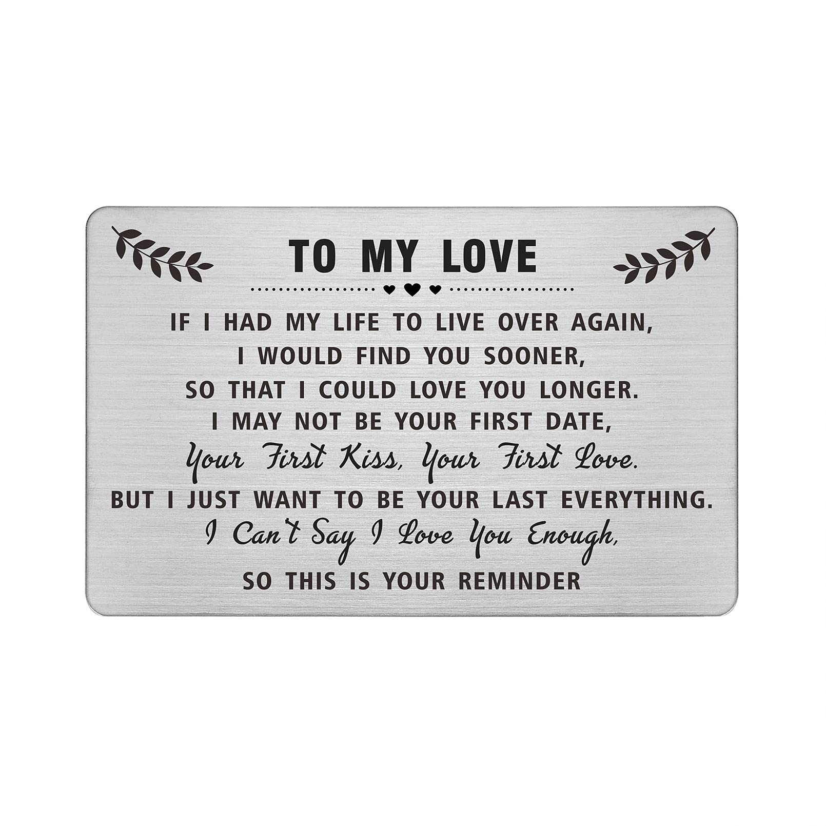 DEGASKEN To My Love Wallet Card - I Cant Say I Love You Enough So This Is Your Reminder - Anniverary Gifts, Fathers Day Card for Men, Valentines for Him, Christmas