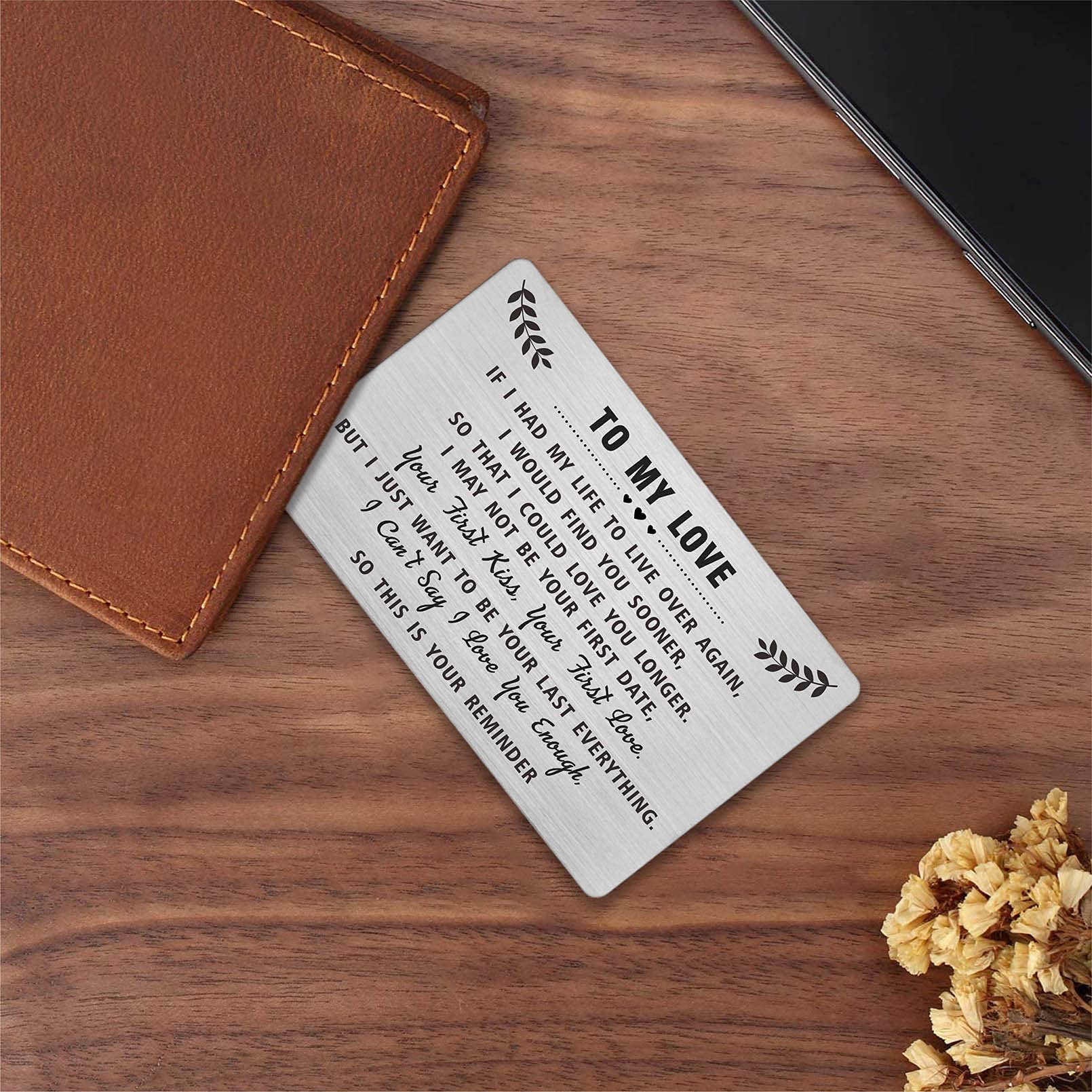 DEGASKEN To My Love Wallet Card - I Cant Say I Love You Enough So This Is Your Reminder - Anniverary Gifts, Fathers Day Card for Men, Valentines for Him, Christmas