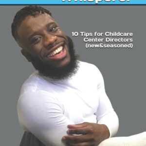 10 Tips for Childcare Center Directors (new&seasoned): You're FIT For This!