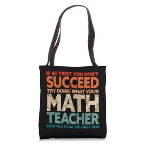 if at first you don't succeed try doing funny math teacher tote bag