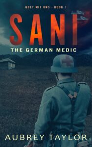 sani: the german medic (gott mit uns book 1)