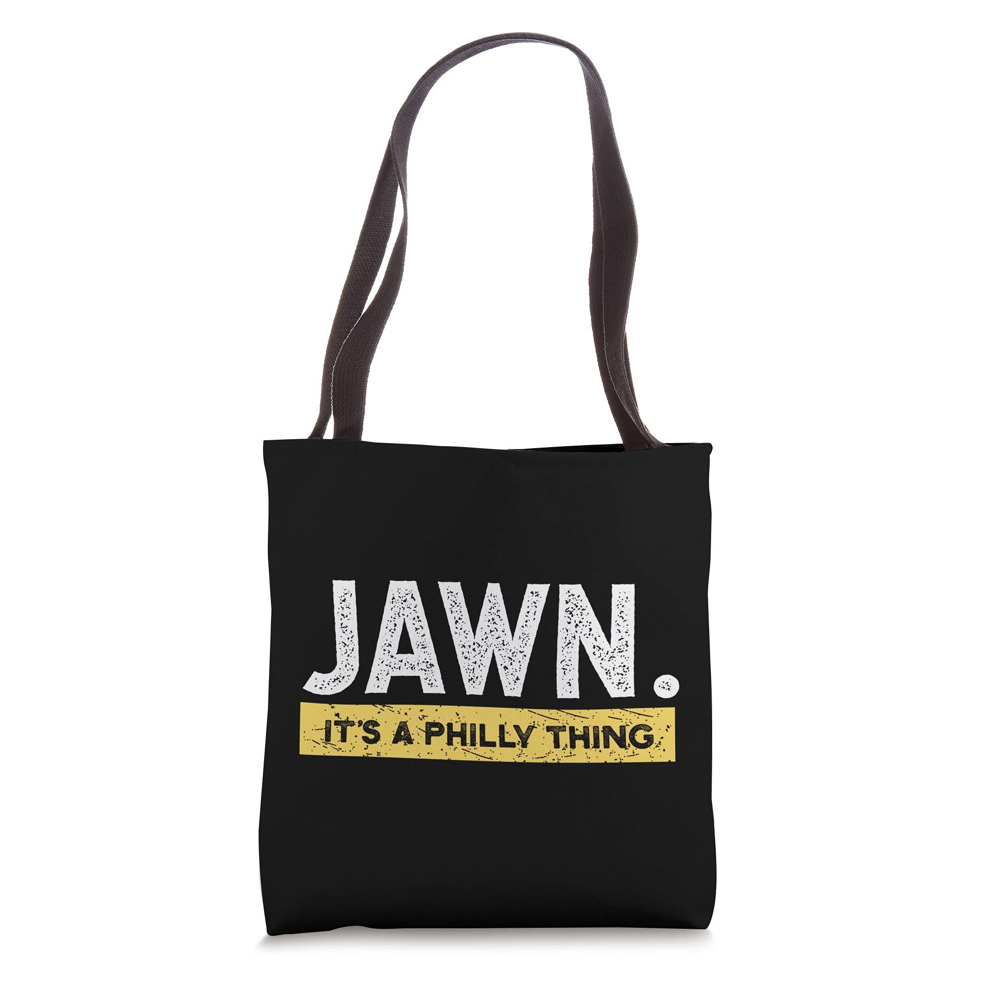 Jawn Philadelphia Slang Proud Philly Represent City Pride Tote Bag