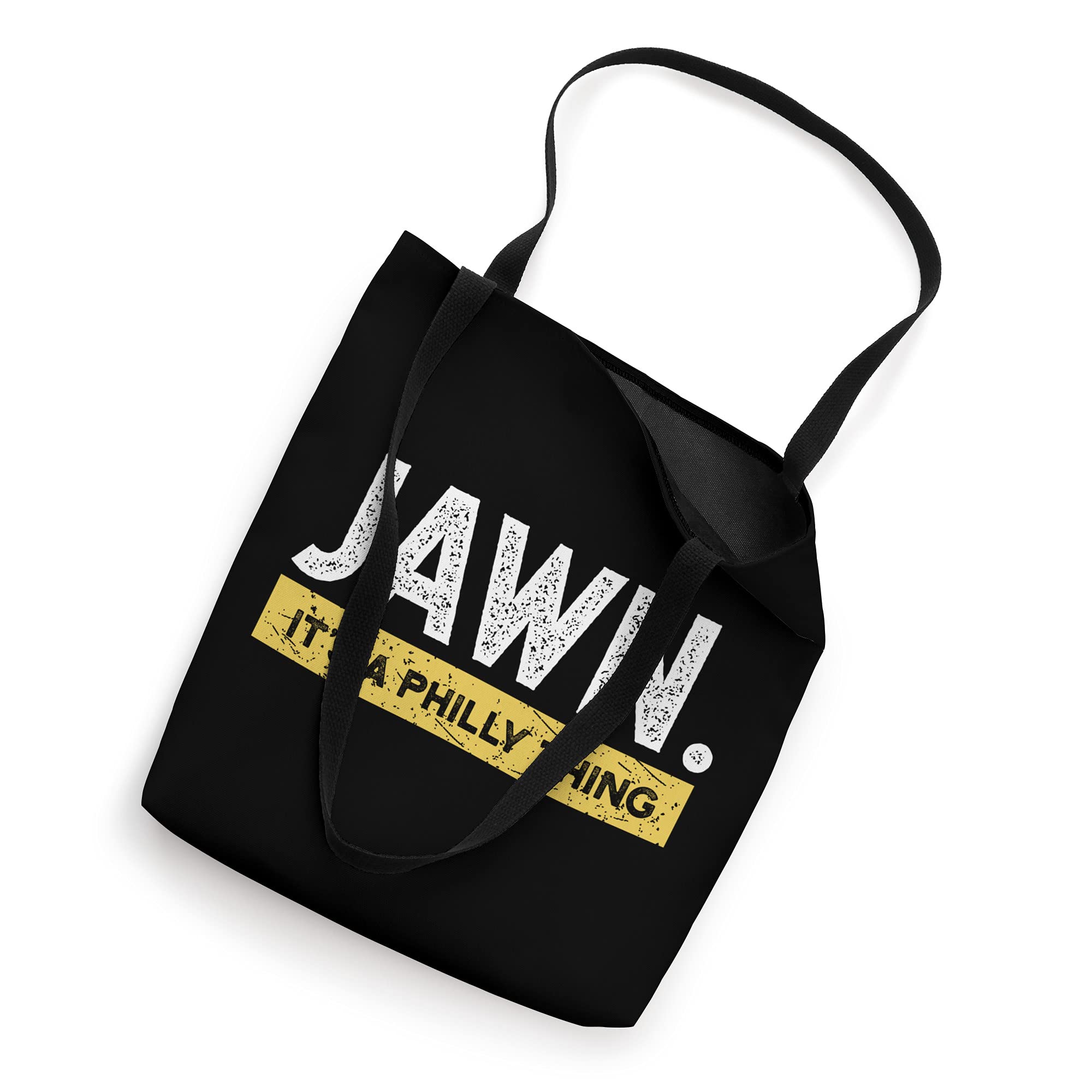 Jawn Philadelphia Slang Proud Philly Represent City Pride Tote Bag