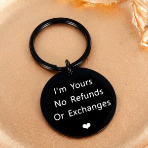 Queyuen I'm Yours No Refunds or Exchanges Keychain Couples Gift for Him Her Lovers Jewelry