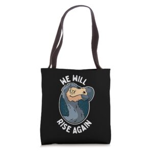 we will rise again - extinct flightless dodo bird - dodo tote bag