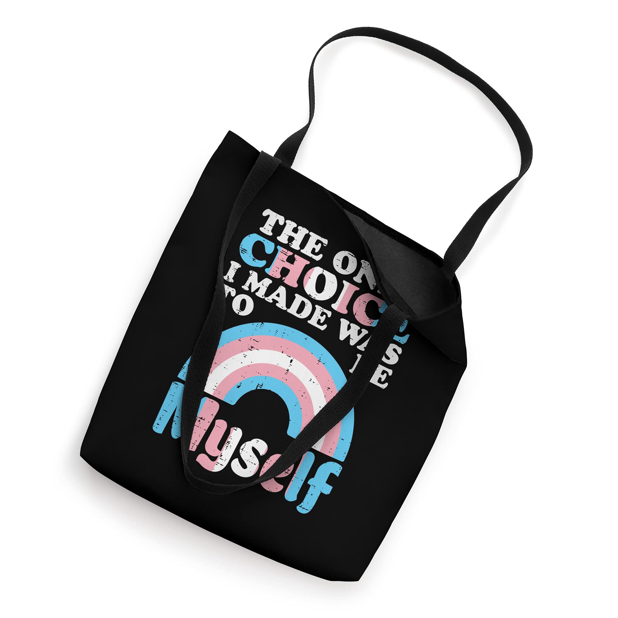 Choice I Made Be Myself Transgender Transsexual Trans Pride Tote Bag