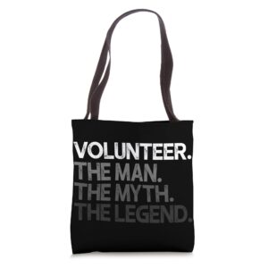 volunteer man the myth legend gift tote bag