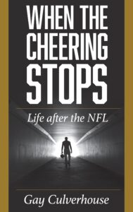 when the cheering stops: life after the nfl