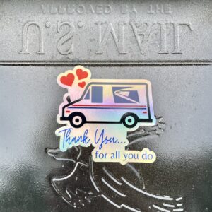 Thank You Postal Holographic Sign Waterproof Vinyl Sticker Decal for Mailbox Quality Mailman Post Box UV Laminated Thanks Mail Truck Carrier Appreciation USPS Used for Laptop, Letter Seal, Outdoor