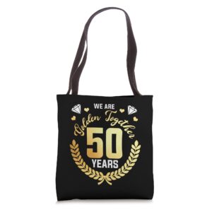 we are together - 50 years - 50th anniversary wedding tote bag