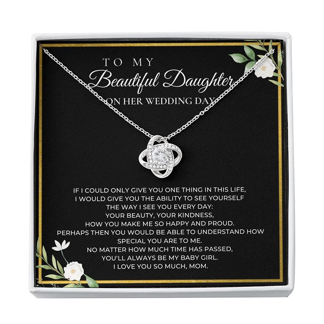 Daughter wedding gift necklace from mom to my daughter on her wedding day if I could give you one thing in life bride gift from mom (Standard Box)