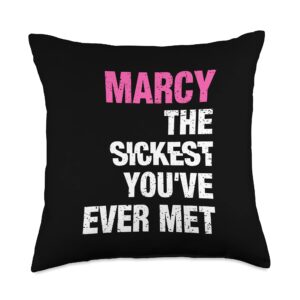 custom marcy gifts & accessories for women marcy the sickest you've ever met personalized name throw pillow, 18x18, multicolor