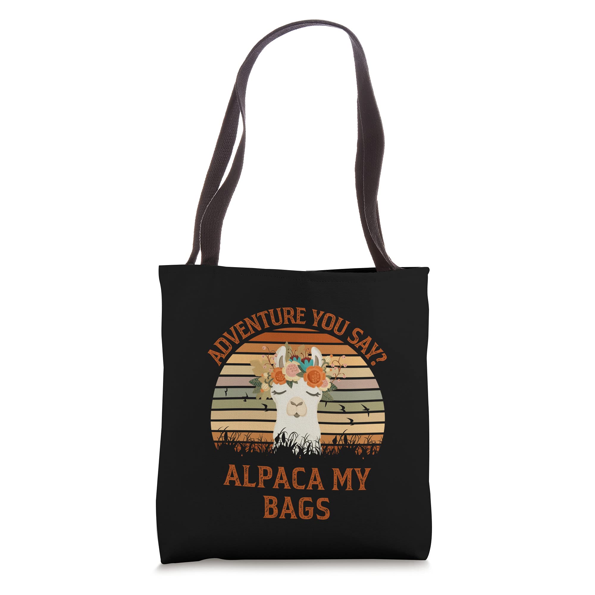 Adventure you say? Alpaca my bags Tote Bag