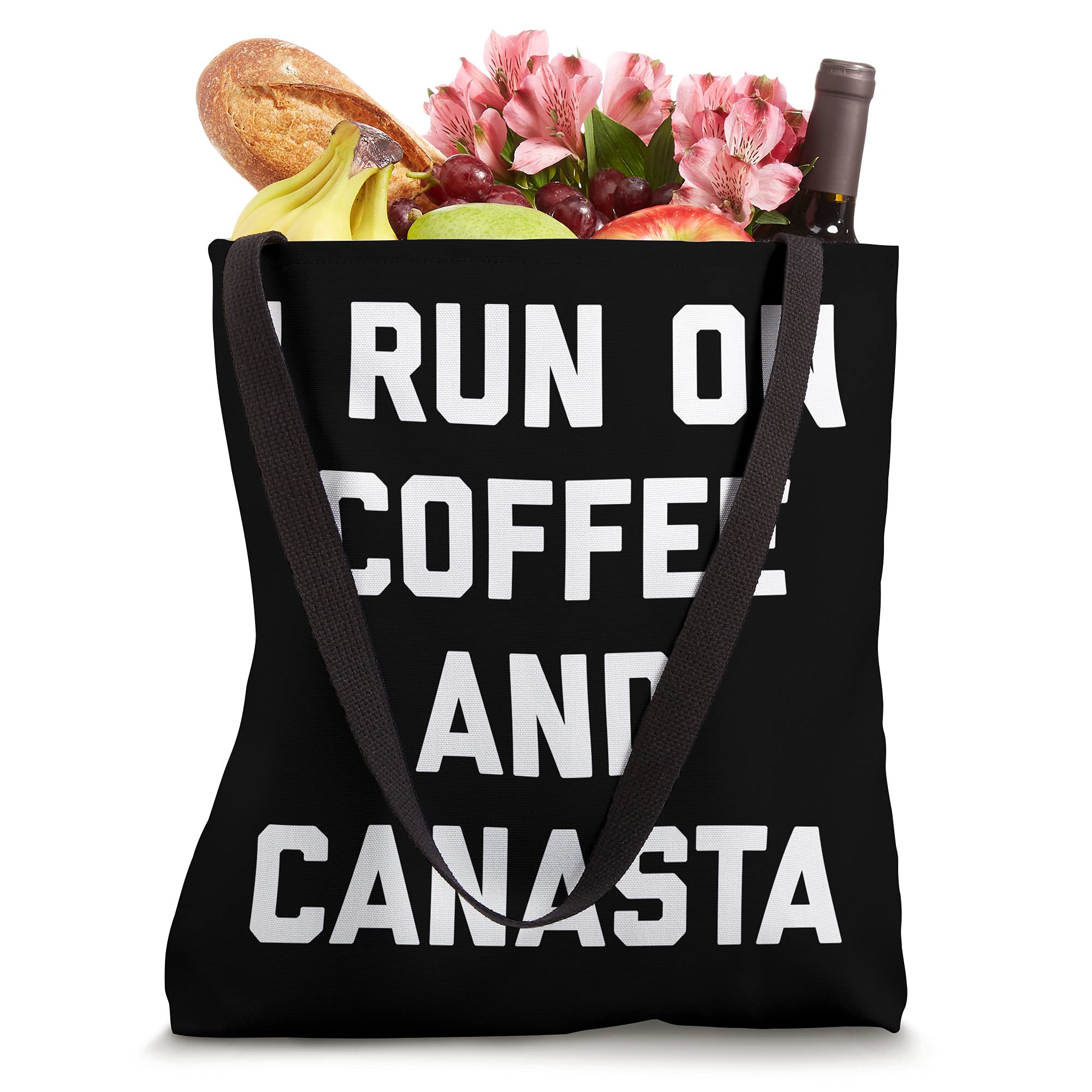 I Run On Coffee And Canasta Card Games Funny Coffee Lovers Tote Bag