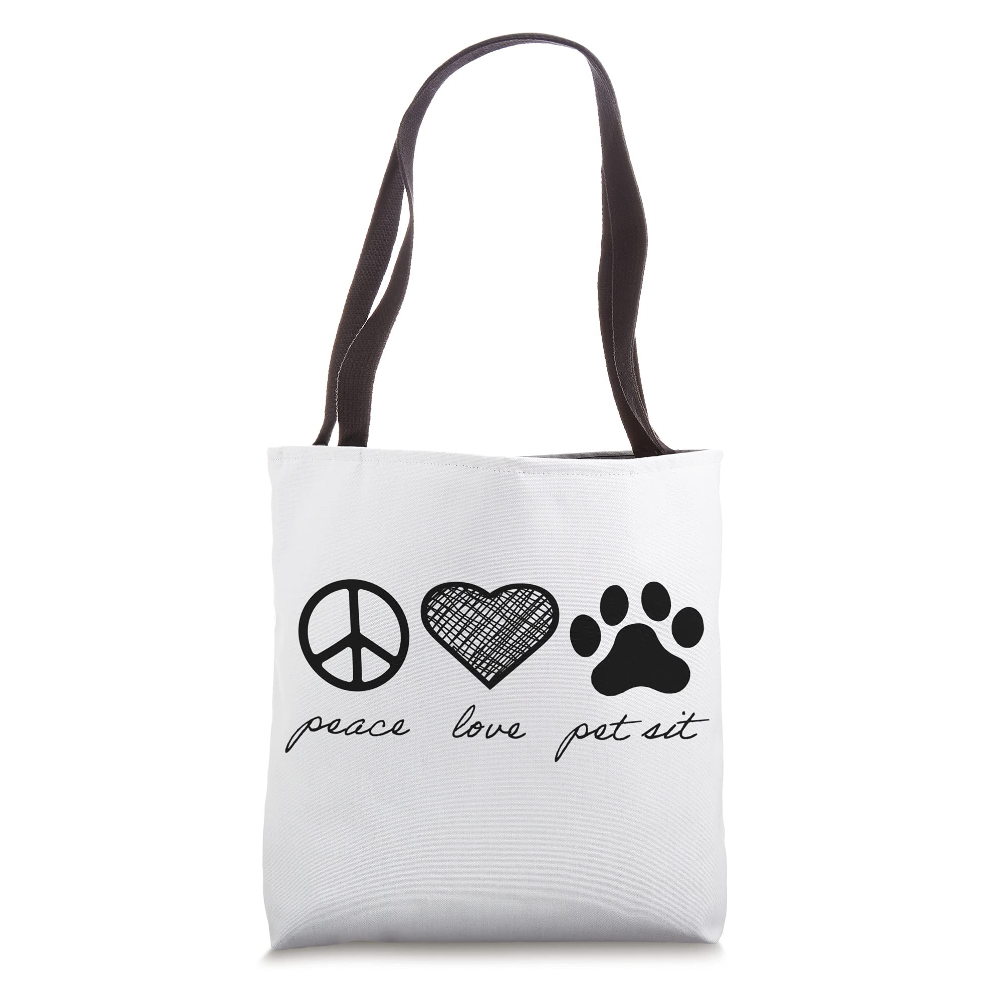 Peace. Love. Pet Sit. Tote Bag