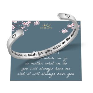 liforlove best friend cuff bracelet for women mantra bracelets engraved stainless steel cuff bangle friendship jewelry (i'd shank a bitch for you, right in the kidney)