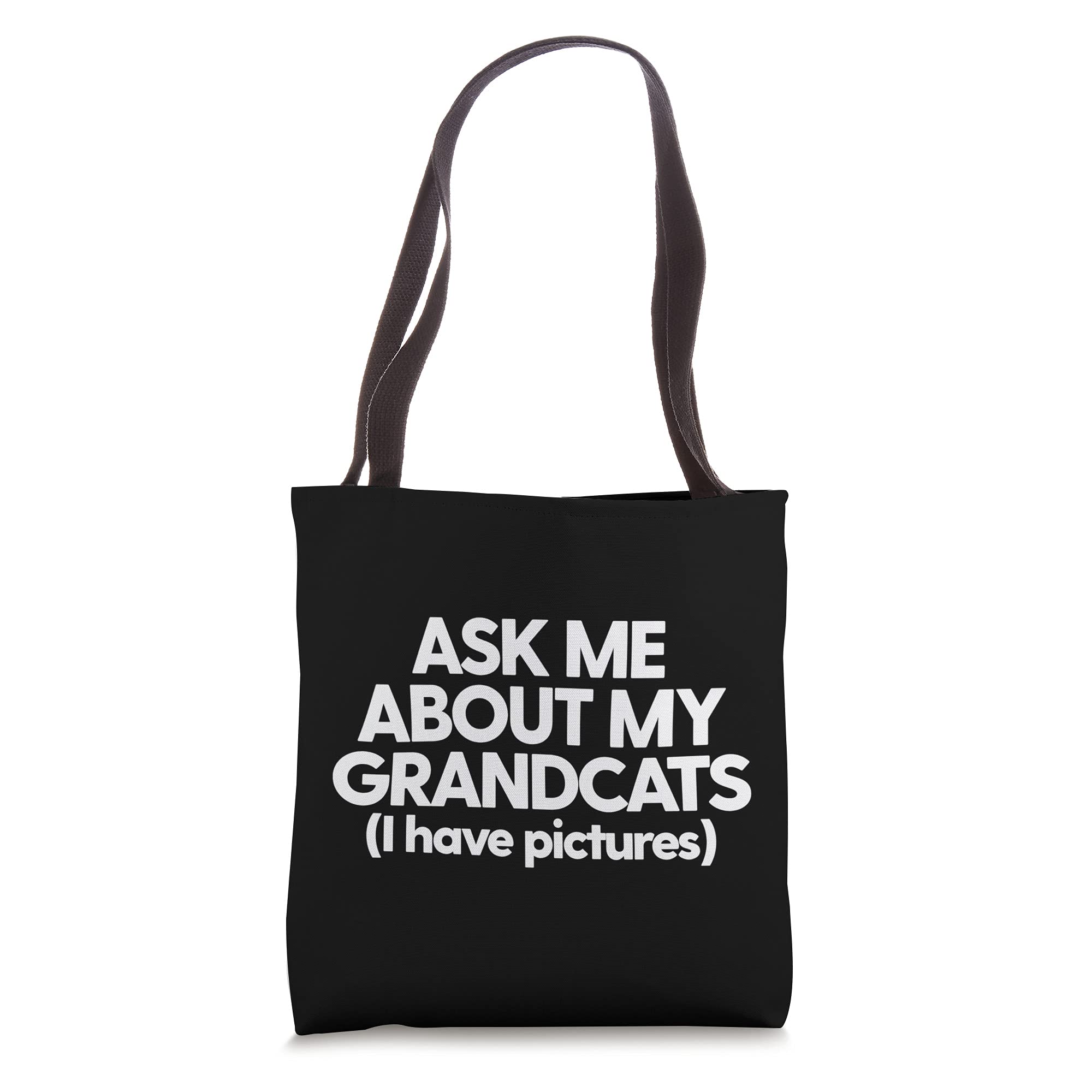 Grandcats Cat Grandmom Granddad Ask Me About My Grandcats Tote Bag