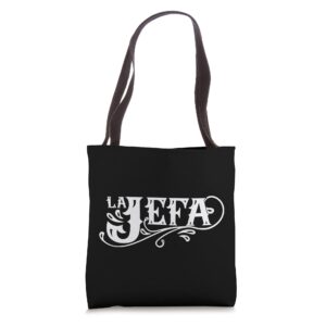 la jefa the boss in spanish funny mexican quote tote bag