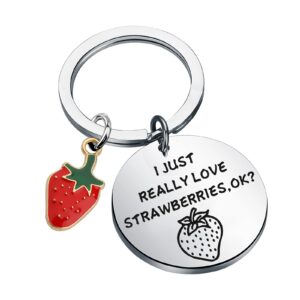 feelmem strawberry lover jewelry i just really love strawberries ok keychain funny fruit themed gifts strawberry keychain