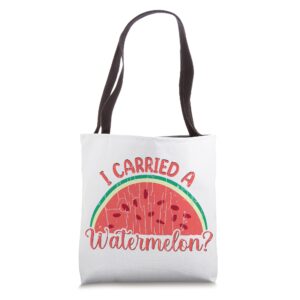 i carried a watermelon funny summer fruit lover graphic tote bag