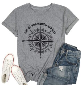 womens graphic t-shirt not all who wander are lost letters print compass funny tees for women summer casual athletic shirts grey