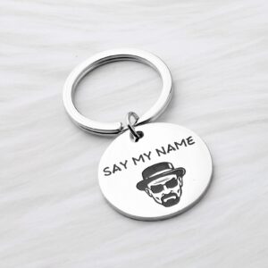 BLEOUK Crime TV Inspired Keychain Breaking Gift Bad Gift TV Show Fans Gift (Say MY name)