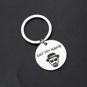 BLEOUK Crime TV Inspired Keychain Breaking Gift Bad Gift TV Show Fans Gift (Say MY name)