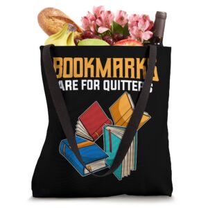 Bookmarks Are For Quitters Funny Reader Reading Literary Tote Bag