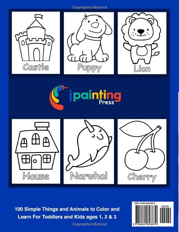 My First Coloring Book For Toddlers 1-3: 100 Simple Pictures to Learn and Color For Kids Ages 1, 2, 3 & 4 ( US Edition)