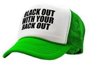 black out with your rack out funny sexy - vintage retro style trucker cap hat (neon green)