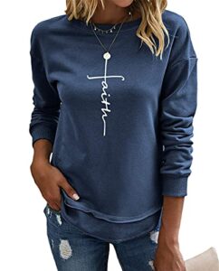 womens casual funny faith spirituality graphic crewneck sweatshirt long sleeve loose pullover tops shirts (navy,medium,us,alpha,medium)