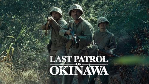 Last Patrol on Okinawa