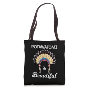 potawatomi and beautiful native american indian pride tote bag