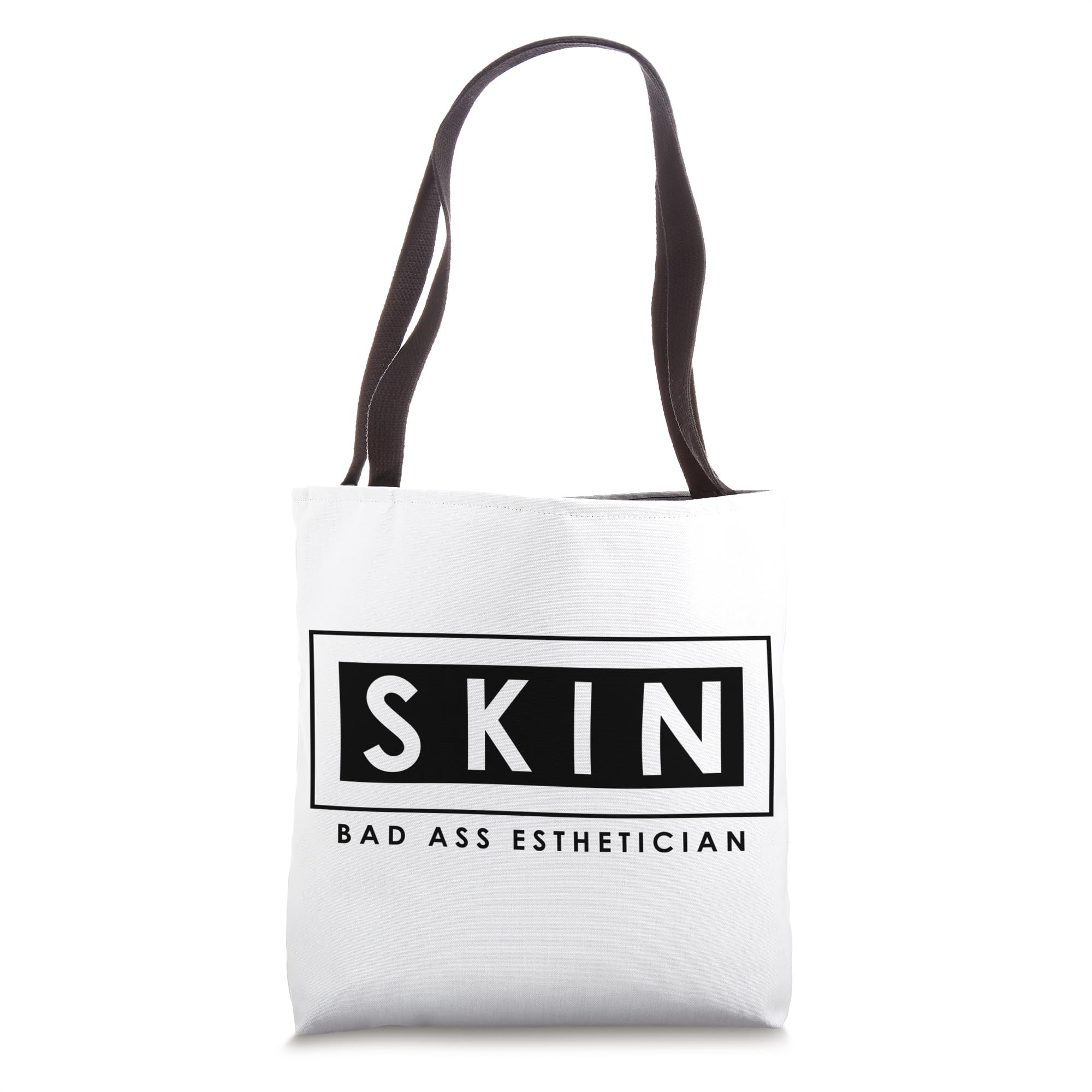 Skin Bad Ass Esthetician Bad Ass Skin Esthetician Tote Bag