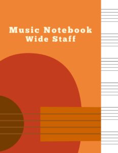 music notebook wide staff: blank sheet music writing notebook for beginners and intermediate, music manuscript paper with. 120 pages 6 staves per ... gift for a music producer or teacher]