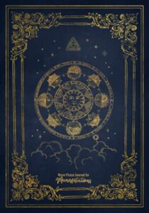 moon phase journal for manifestations for pagans, wiccans and witches: a guided journaling exercise for each lunar cycle to record intents, goals, follow up on rituals, magic and self-reflection