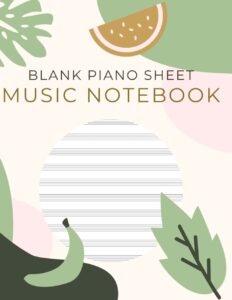 blank piano sheet music notebook: piano manuscript paper for beginners and intermediate, piano writing notebook with 120 pages 6 staves per page, full ... [perfect gift for pianists & piano teachers]