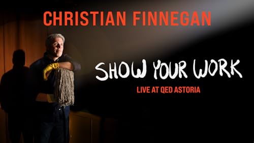 Christian Finnegan: Show Your Work