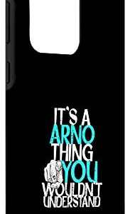 Galaxy S20 Ultra It's A Arno Thing You Wouldn't Understand Case