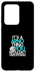 galaxy s20 ultra it's a arno thing you wouldn't understand case