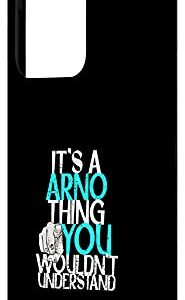 Galaxy S20 Ultra It's A Arno Thing You Wouldn't Understand Case