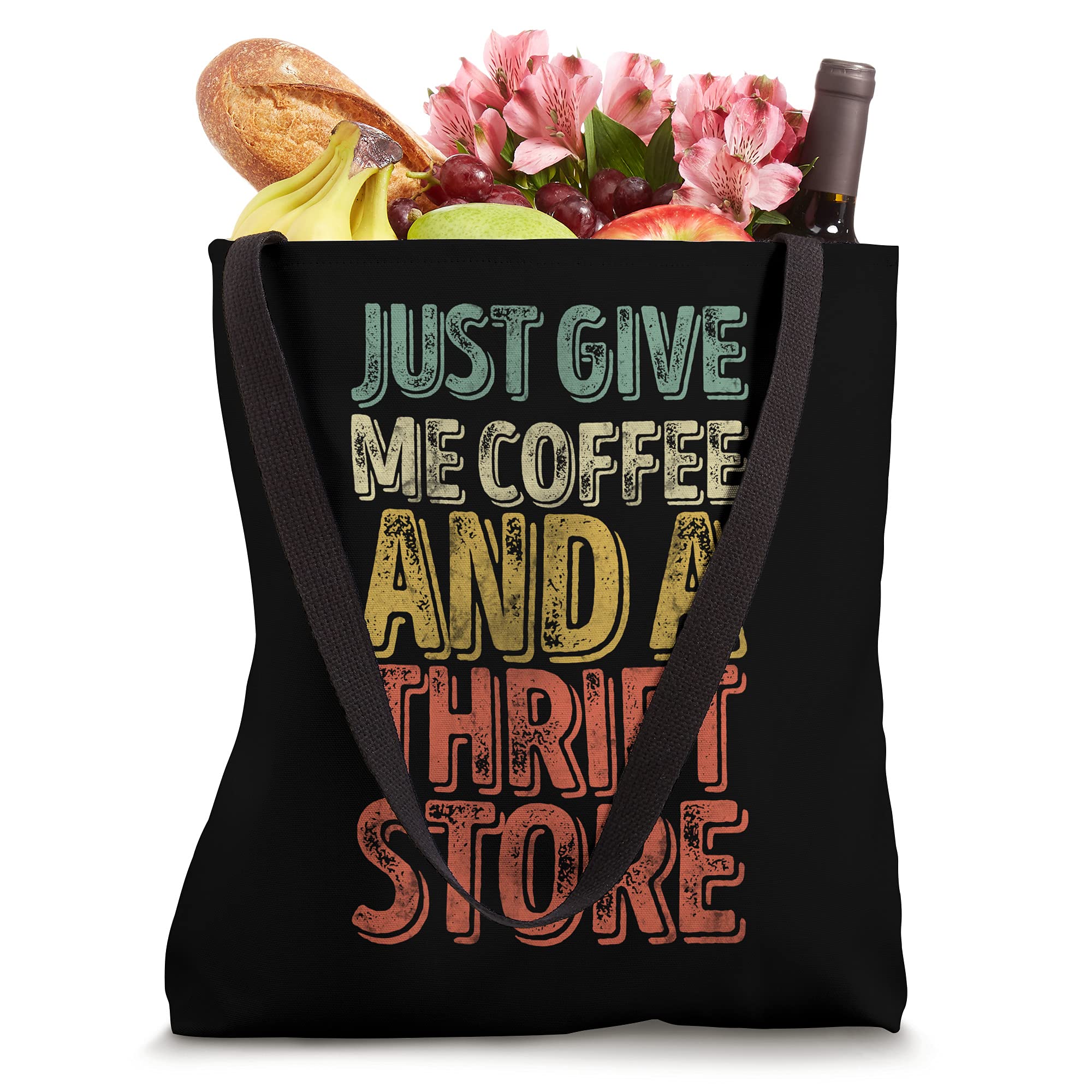 Funny Shopping Shirt Just Give Me Coffee And A Thrift Store Tote Bag