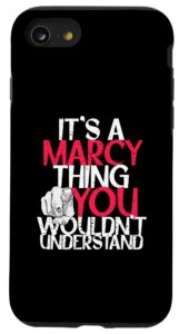 iphone se (2020) / 7 / 8 it's a marcy thing you wouldn't understand case